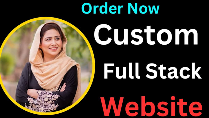 Be full stack developer, build custom website,do full stack website development by Sundaskhan276 ...