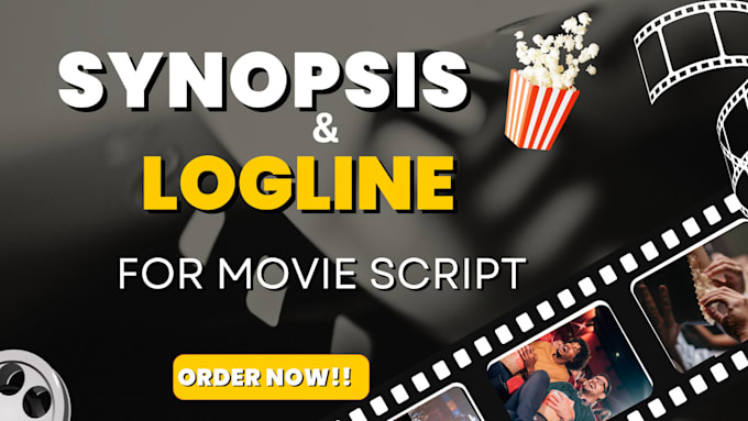 Write screenplay synopsis logline treatment query letter for your movie ...