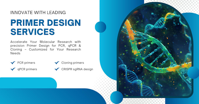 Design custom pcr, qpcr, and cloning primers by Van_nguyen_dcbk | Fiverr