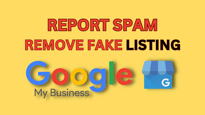 Remove fake and spam google my business gmb listings by Aaron_kinney ...