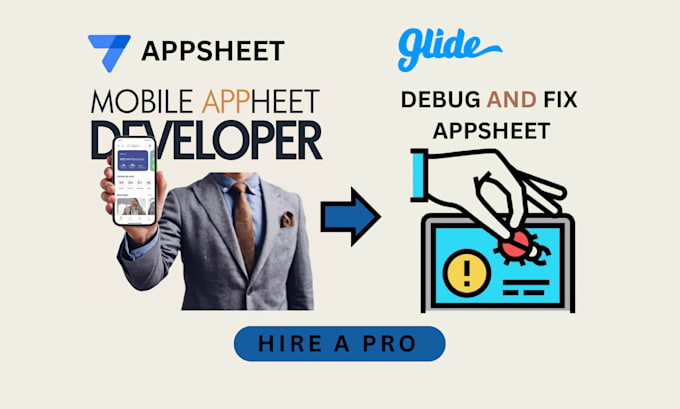 Debug and improve your appsheet glide mobile application by Andrewapp ...