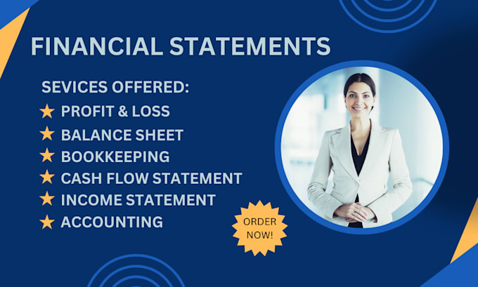 Prepare financial statements, profit and loss, income statement by ...