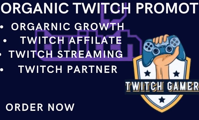 Organic twitch promotion, twitch affiliate, twitch partner twitch ...