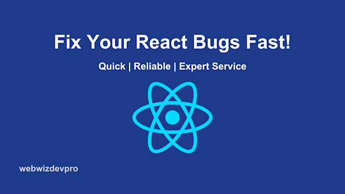 Fix your react and javascript bugs quickly by Webwizdevpro | Fiverr