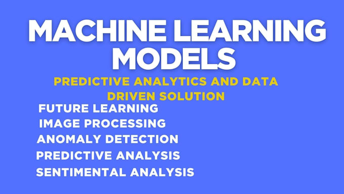 Build Machine Learning Models For Predictive Analytics And Data Driven