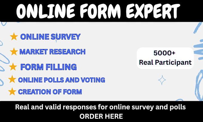 Get over 5000 audience to fill online survey forms and polls or ...