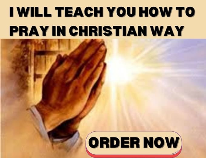 Teach you how to pray in christian way by Jamesmotunrayo2 | Fiverr