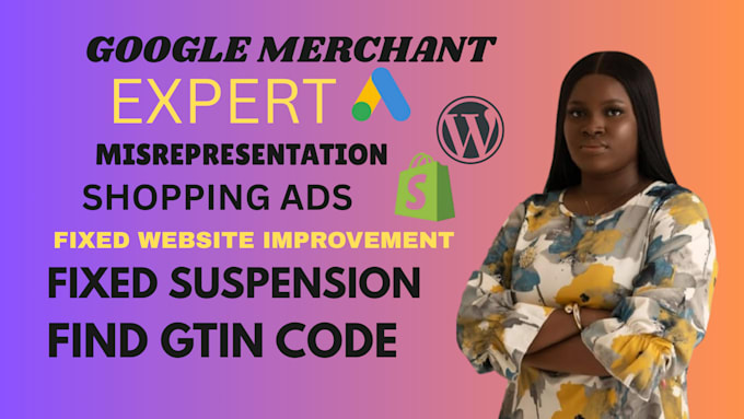 Fix google merchant center suspension, shopping ads, misrepresentation,gtin by Teemahexpert001 ...