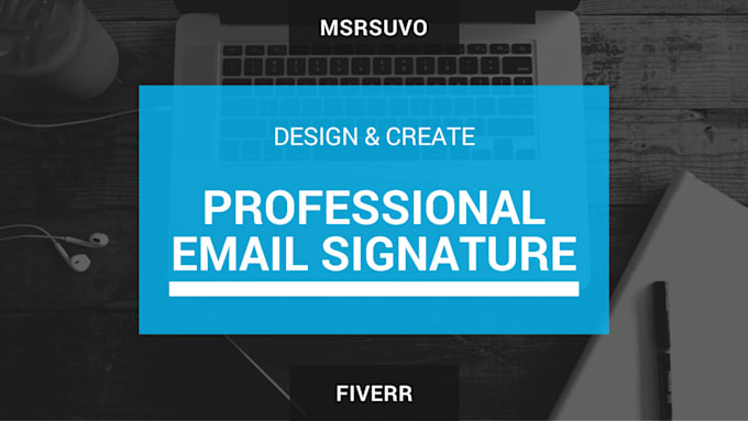 Create a professional eye catching email signature by Msrsuvo | Fiverr