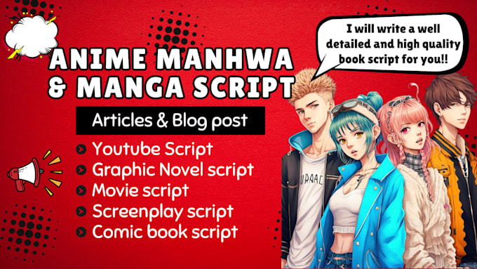 Write anime recap script, manga, manhwa recap, movie script, comic book ...