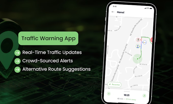 Develop a traffic warning app like waze for real time alerts and ...