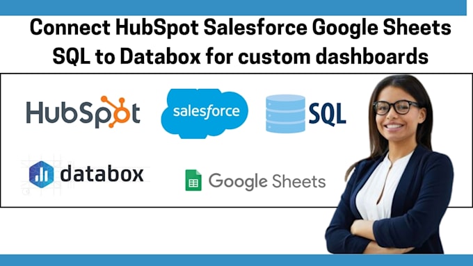 Connect hubspot salesforce google sheets sql to databox for custom ...