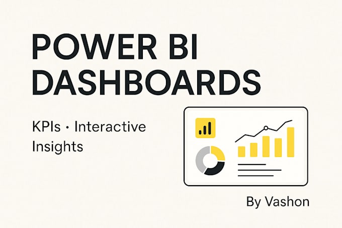 Build custom power bi dashboards and reports by Vashon_king | Fiverr