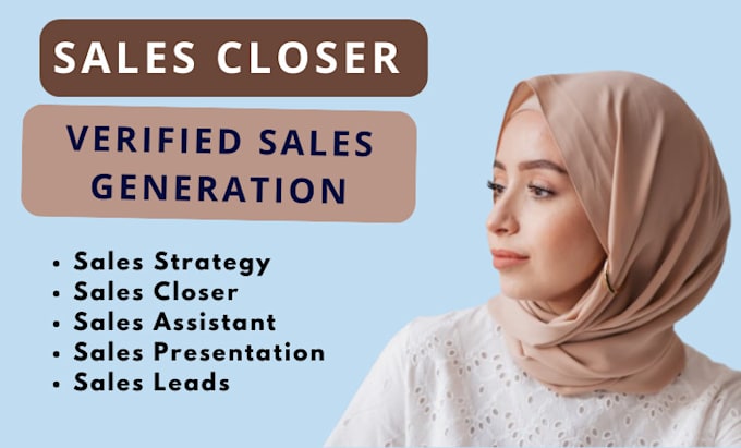 Be your sales closer sales representative and guarantee online sales ...