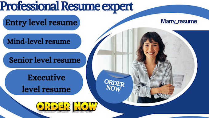 Craft an entry level resume, mid level, senior level, executive for ...