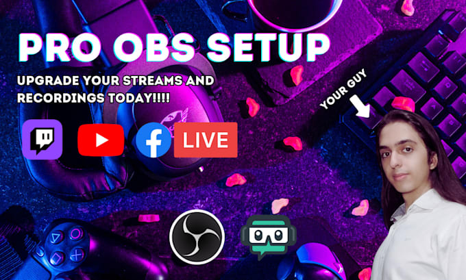 Setup your obs and make you a pro streamer by Ianmouraf | Fiverr