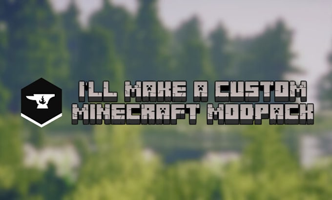 Turn your idea into a minecraft modpack by Imnotmax | Fiverr