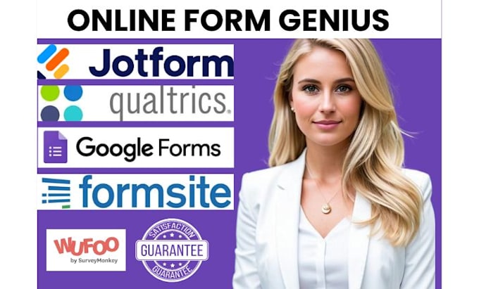Create google form jotform qualtrics questionpro formsite wufoo ...