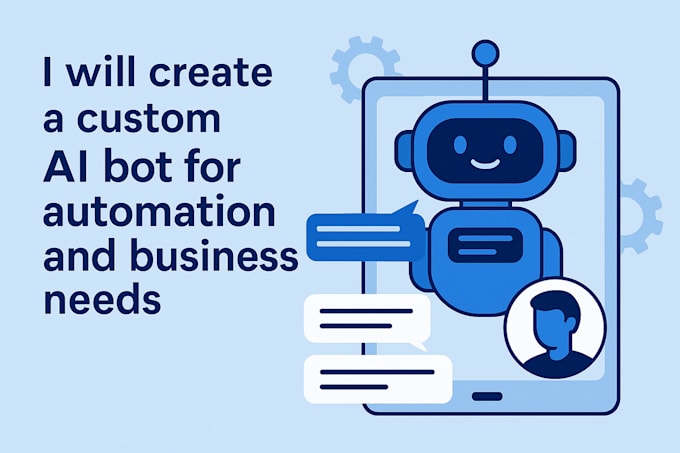 Create a custom ai bot for automation and business needs by M_inojan ...