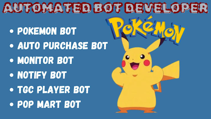 Do pokeman center bot, tcgplayer bot, monitor bot, notify bot, scalper bot by Clay_ryan001 | Fiverr