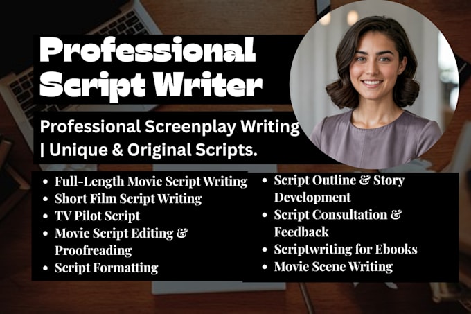 Write high quality film scripts, screenplays, movie script writing, movie script by Doracas ...