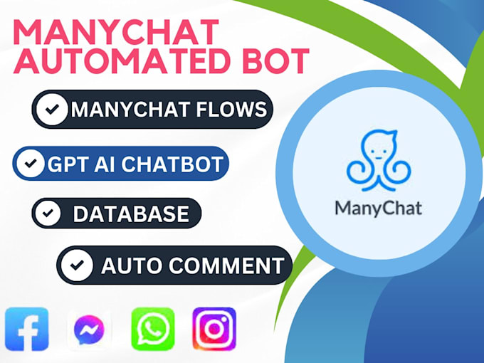 Create whatsapp flows bot, whatsapp ai bot, lead generation bot in manychat by Wolibanty | Fiverr