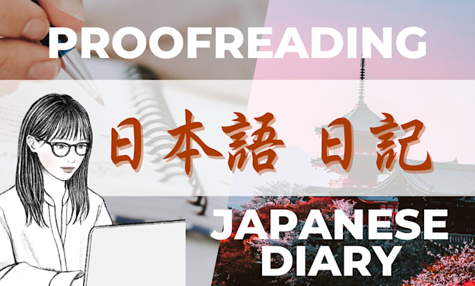Proofread your japanese diary by Japanese_yukiko | Fiverr