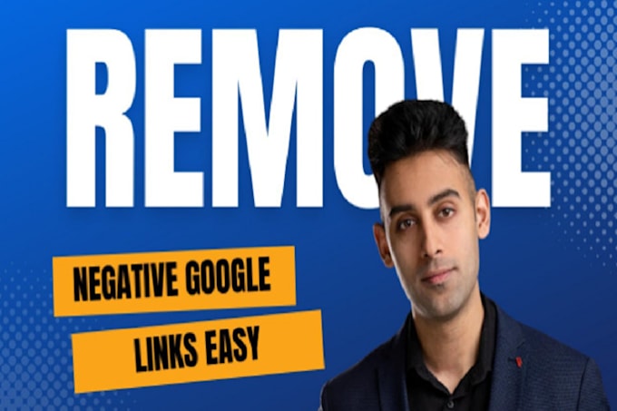 Remove negative links, mugshots, and unwanted content fast by Luca ...