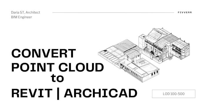 Convert point cloud to bim 3d model in revit , archicad by Dariastt | Fiverr