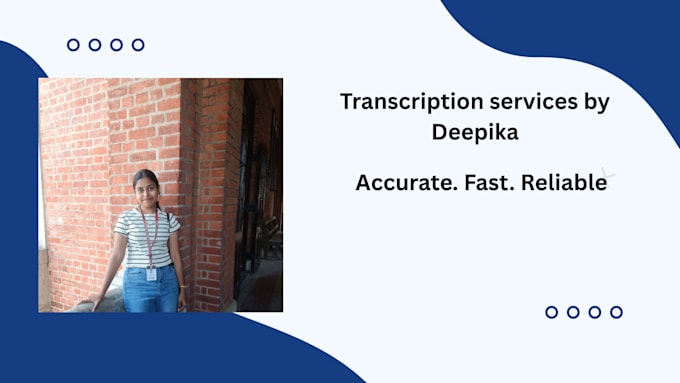 Provide fast and reliable transcription services by Deepika_transcr ...