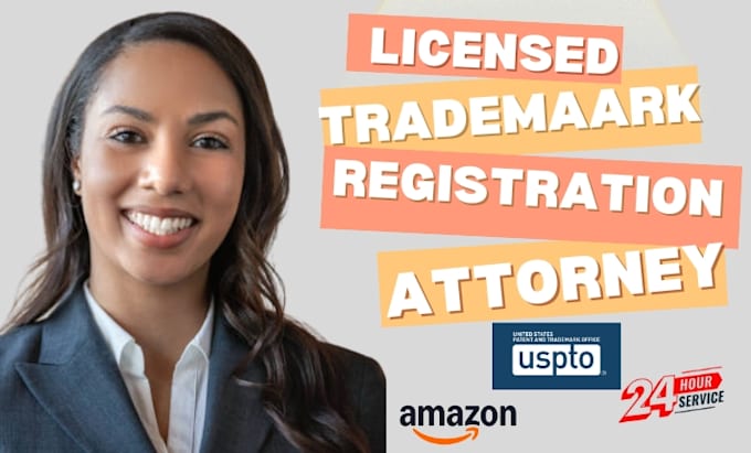Be licensed attorney for trademark registration, office action, renewal ...