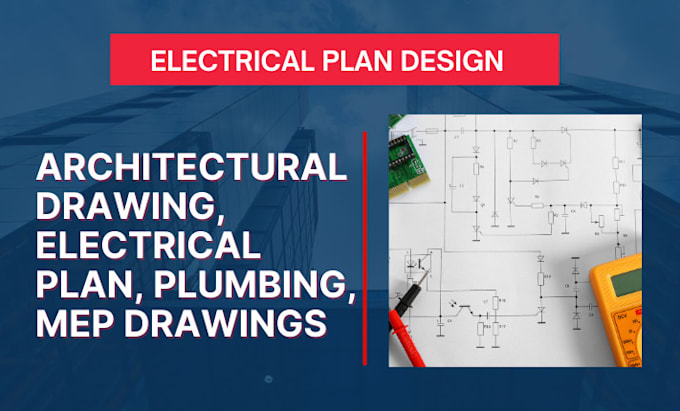 Prepare mep layout and electrical drawings for permit approval by ...
