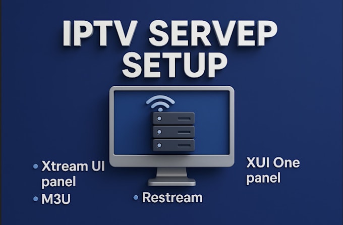 Setup iptv server, xtream ui panel, xui one panel, restream, m3u, full system by Ottocean | Fiverr