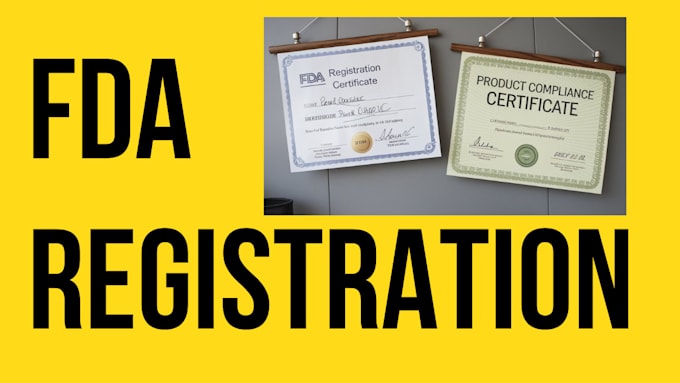 Assist with fda registration and product compliance by Yenfray | Fiverr