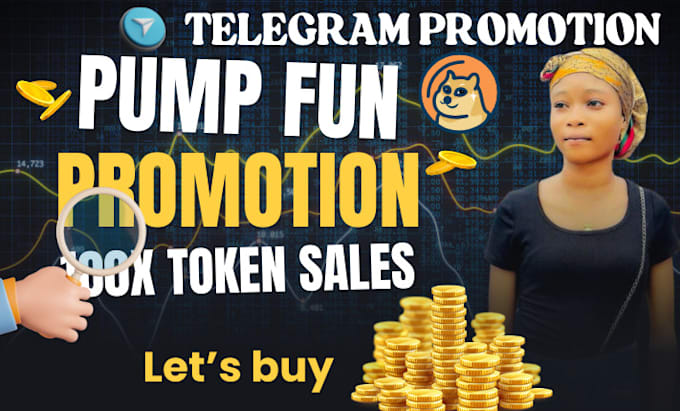 Pump fun promotion, telegram promotion sell out 50m million token hit market cap by Jayeomo | Fiverr