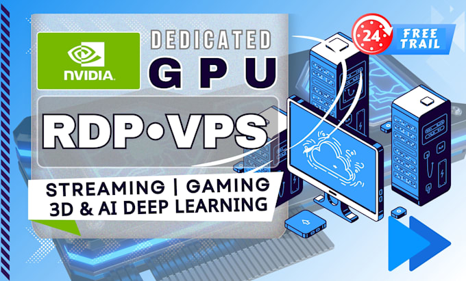 Provide you dedicated gpu vps rdp for streaming and ai model by Xurehman | Fiverr