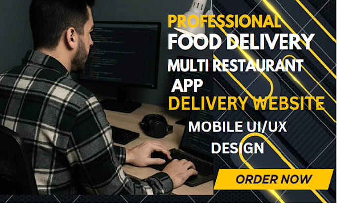 Develop food delivery app for single, multi restaurant like uber eats ...