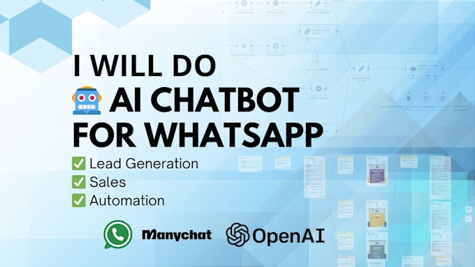 Create a powerful whatsapp ai chatbot using manychat and gpt by Carlosluisherre | Fiverr