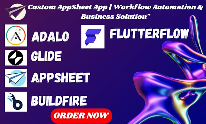Develop Mobile App With Flutterflowcreate Appsheet Adalo Builderfire