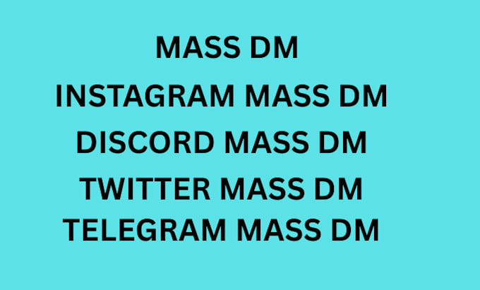 Do mass dm instagram mass dm telegram mass dm discord mass dm twitter ...