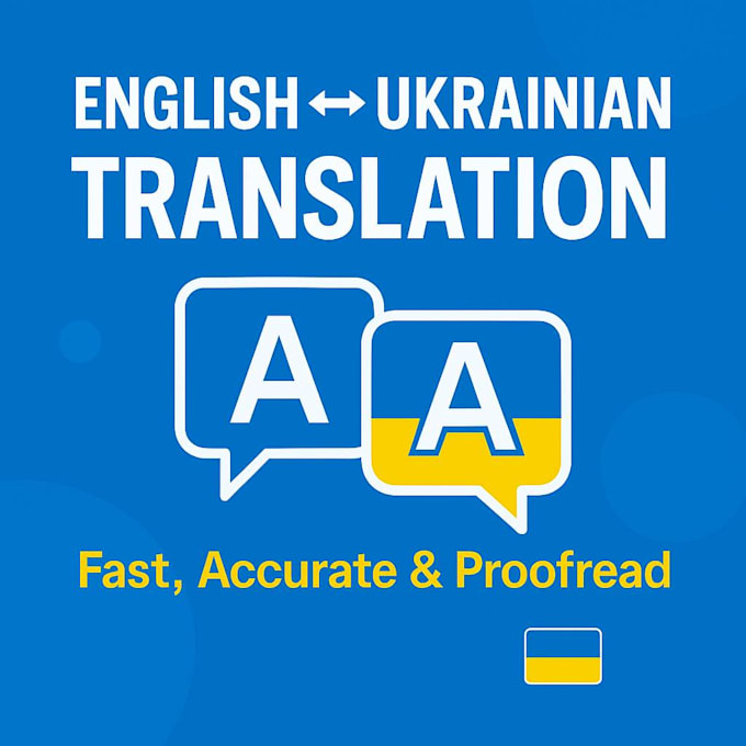 Professionally translate from english to ukrainian and vice versa by ...