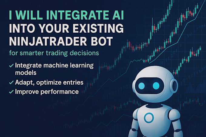 Integrate ai into your existing ninjatrader bot by Mikemonzon | Fiverr