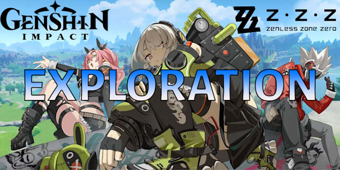 Do genshin and zenless zone zero exploration by Banksy_s7 | Fiverr