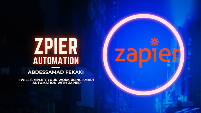 Simplify your work using smart automation with zapier by Abdessamadfe | Fiverr