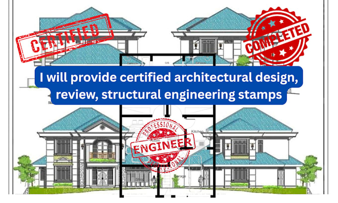 Provide certified architectural design, review, structural engineering stamps by Archengr_steve1 ...