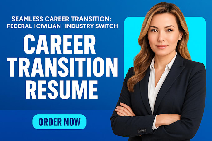 Write career transition resume for federal and civilian career change success by Syedmuhammad921 ...
