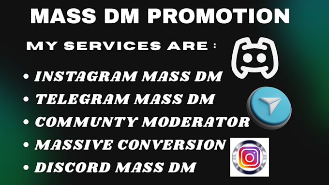 Do telegram mass dm, discord mass dm instagram and community moderator ...
