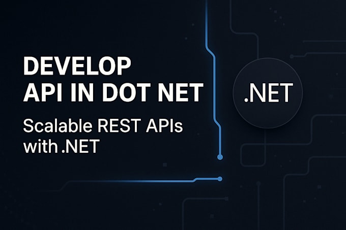 Develop an api in dot net by Gustavo_romero9 | Fiverr
