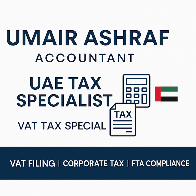 Handle uae vat filing and corporate tax compliance with fta standards ...