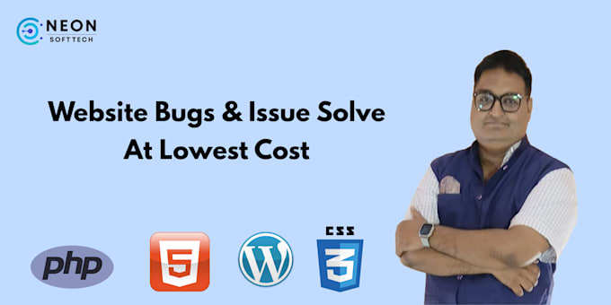 Fix bugs and issues on your website by Neonsofttech | Fiverr
